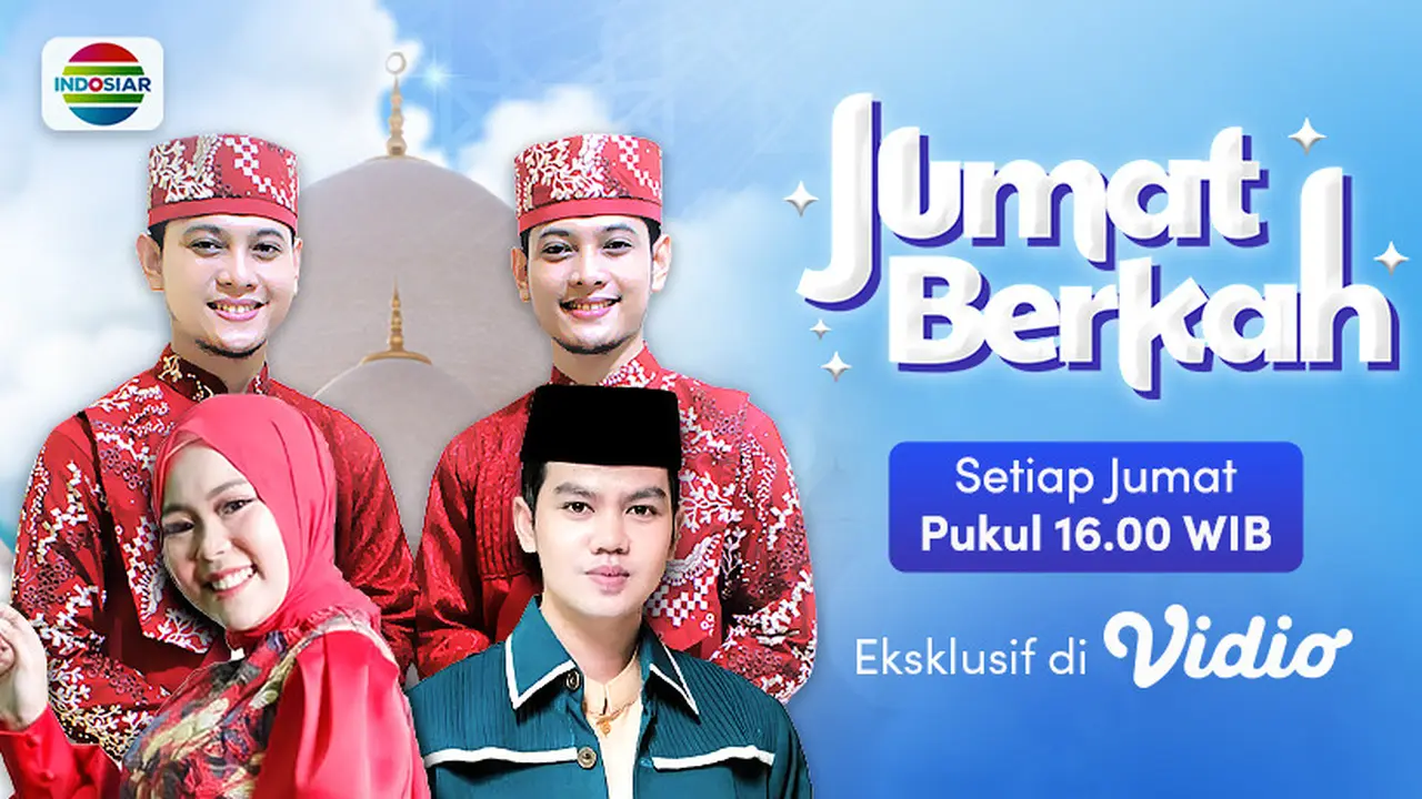 Streaming Jumat Berkah, Program Religi Terbaru Indosiar untuk ...