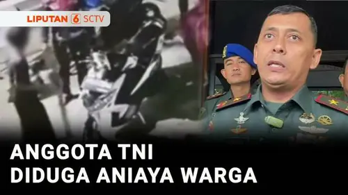 VIDEO: Heboh! Dua Anggota TNI Diduga Aniaya Sejumlah Warga Serang, Satu Tewas | Enamplus