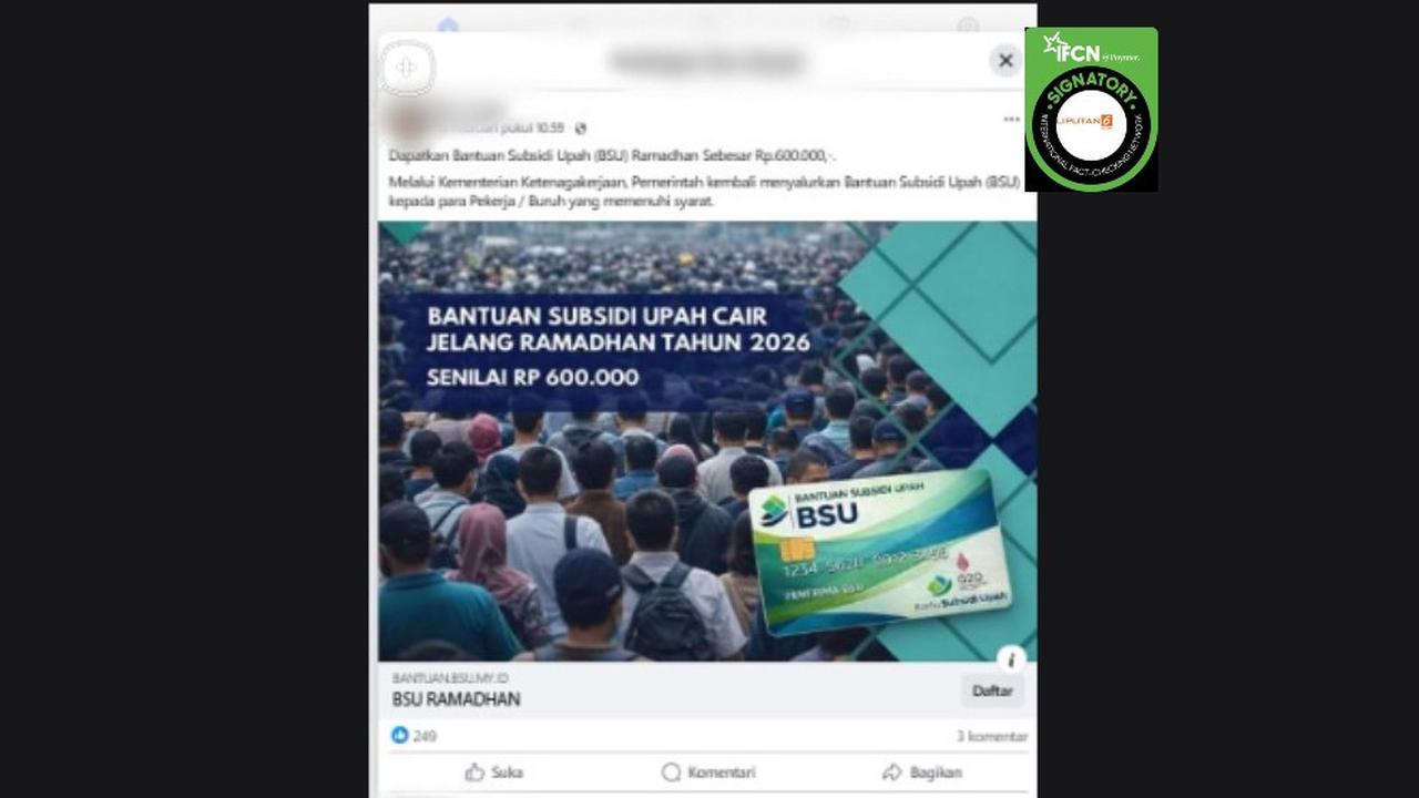 Cek Fakta: Hoaks Link Pendaftaran BSU Ramadan Sebesar Rp 600.000