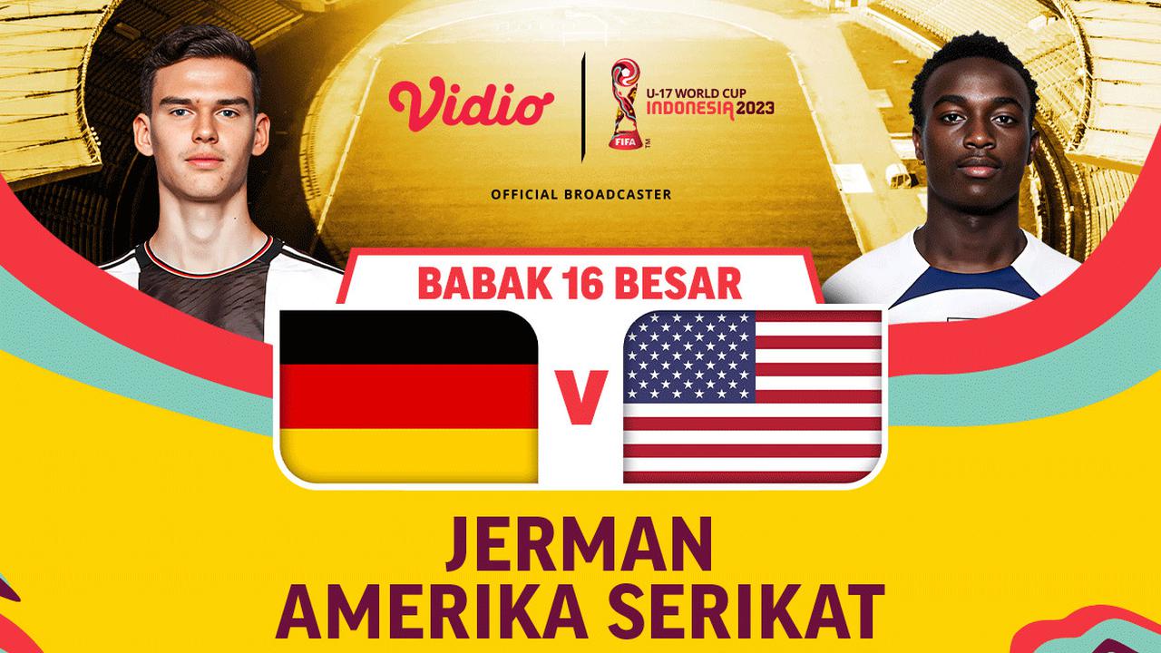 Jadwal dan Live Streaming Piala Dunia U-17 2023 Jerman vs Amerika ...