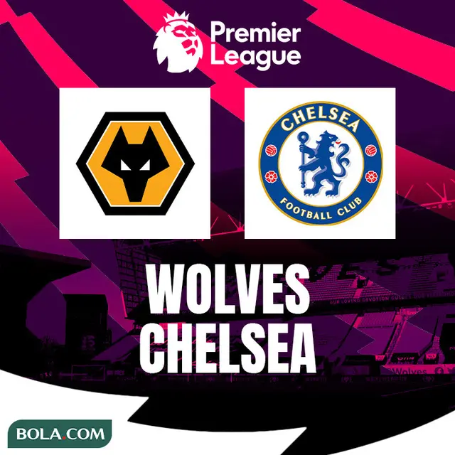 Link Live Streaming Pertandingan Liga Inggris: Wolves Vs Chelsea ...