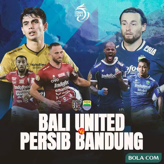 Duel Antarlini Bali United Vs Persib di BRI Liga 1: Lini Depan Superior, Sedikit Rapuh di ...