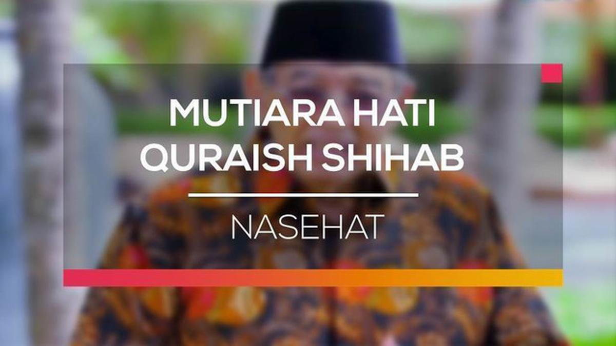 Mutiara Hati : Nasehati Akalmu - Islami Liputan6.com