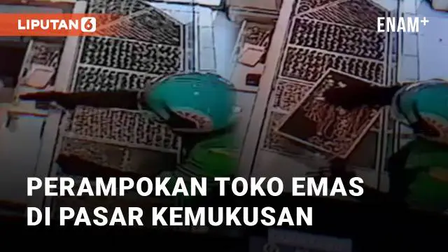 Berita Perampokan Toko Emas Hari Ini - Kabar Terbaru Terkini | Liputan6.com