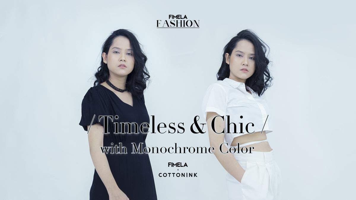 Timeless & Chic with Monochrome Color | Fimela X Cotton Ink - Fashion ...