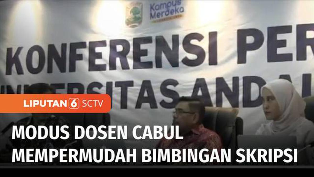 VIDEO: Iming-iming Permudah Bimbingan Skripsi, Dosen Cabuli Mahasiswi - TV Liputan6.com