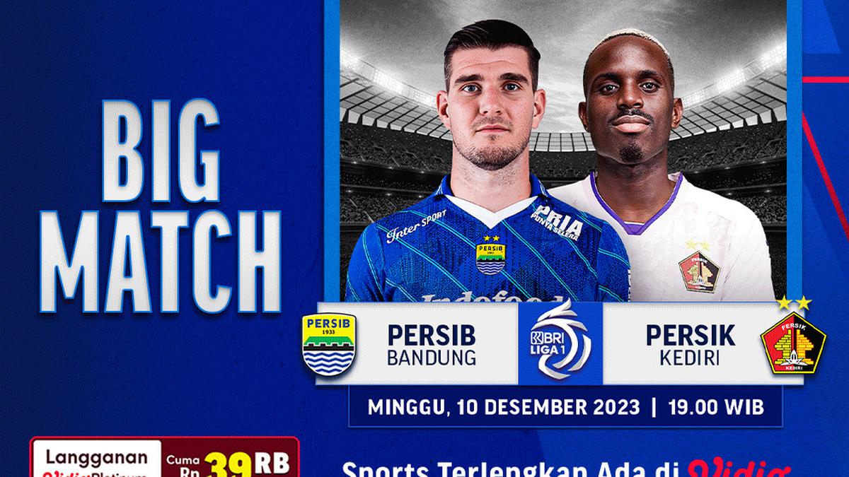 Jadwal dan Live Streaming Persib Bandung vs Persik Kediri di Vidio ...