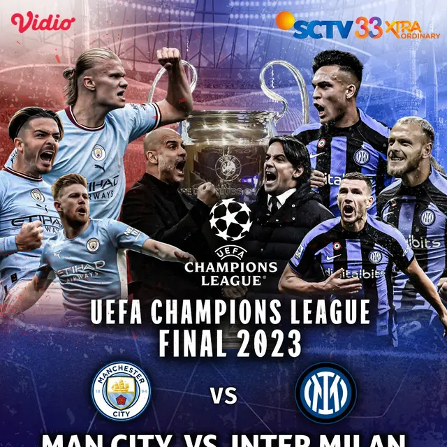 Tonton Siaran Langsung Final Liga Champions: Manchester City Vs Inter Milan di SCTV, Minggu 11 ...