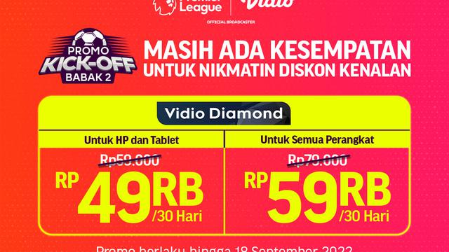 Nikmati Promo Kick Off Babak 2, Nonton Liga Inggris di Vidio Jadi Lebih Murah - Ragam Bola.com