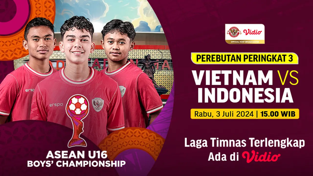 Link Siaran Langsung Vietnam vs Indonesia di Vidio: Perebutan Peringkat 3 AFF U-16 2024 - Bola ...