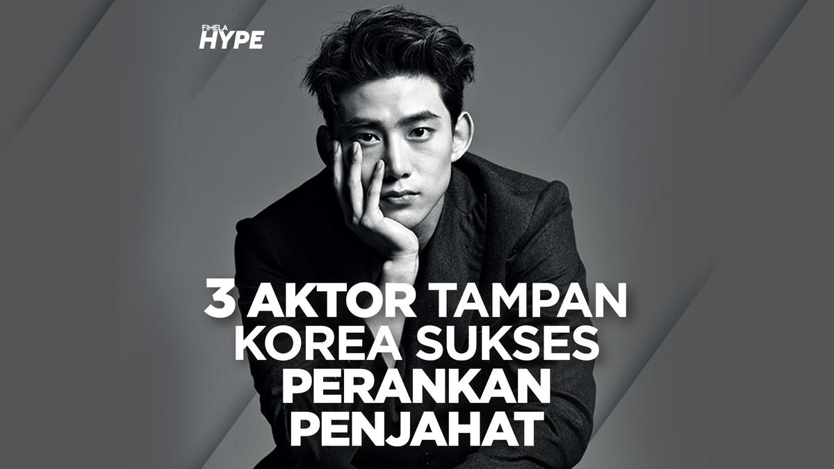 3 Aktor Tampan Korea yang Sukses Berperan Jadi Penjahat