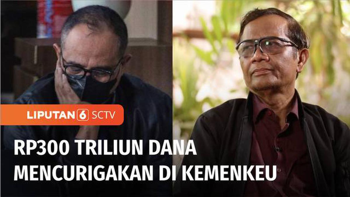 VIDEO: Mahfud MD Ungkap Ada Pergerakan Dana Rp 300 T di Kemenkeu, Siapa Saja yang Terlibat? - TV ...