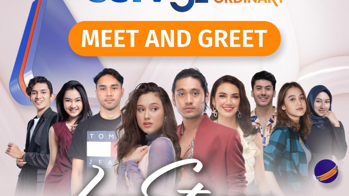 Saksikan Live Streaming Vidio SCTV 31 Xtraordinary Meet and Greet Love ...
