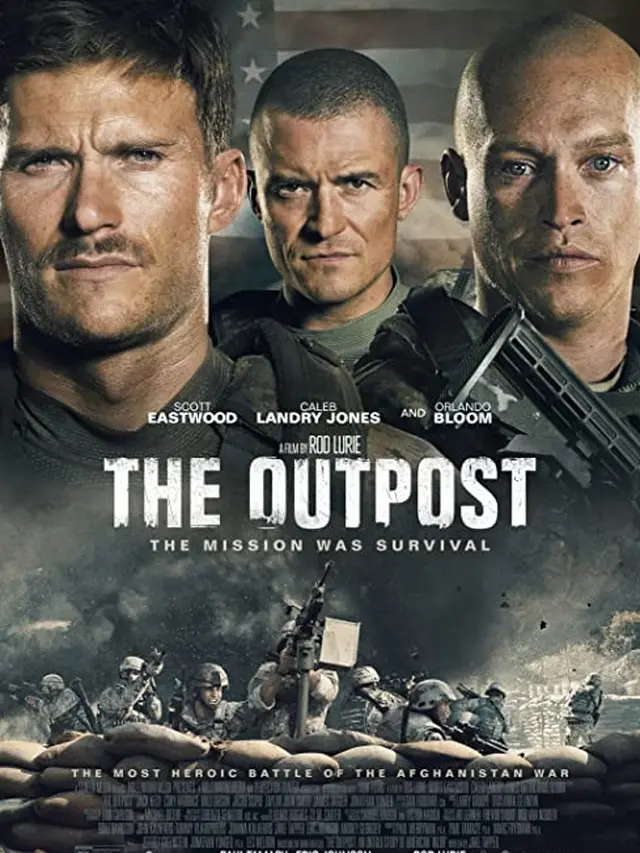 Sinopsis 'The Outpost', Perjuangan Prajurit AS yang Terkepung di ...
