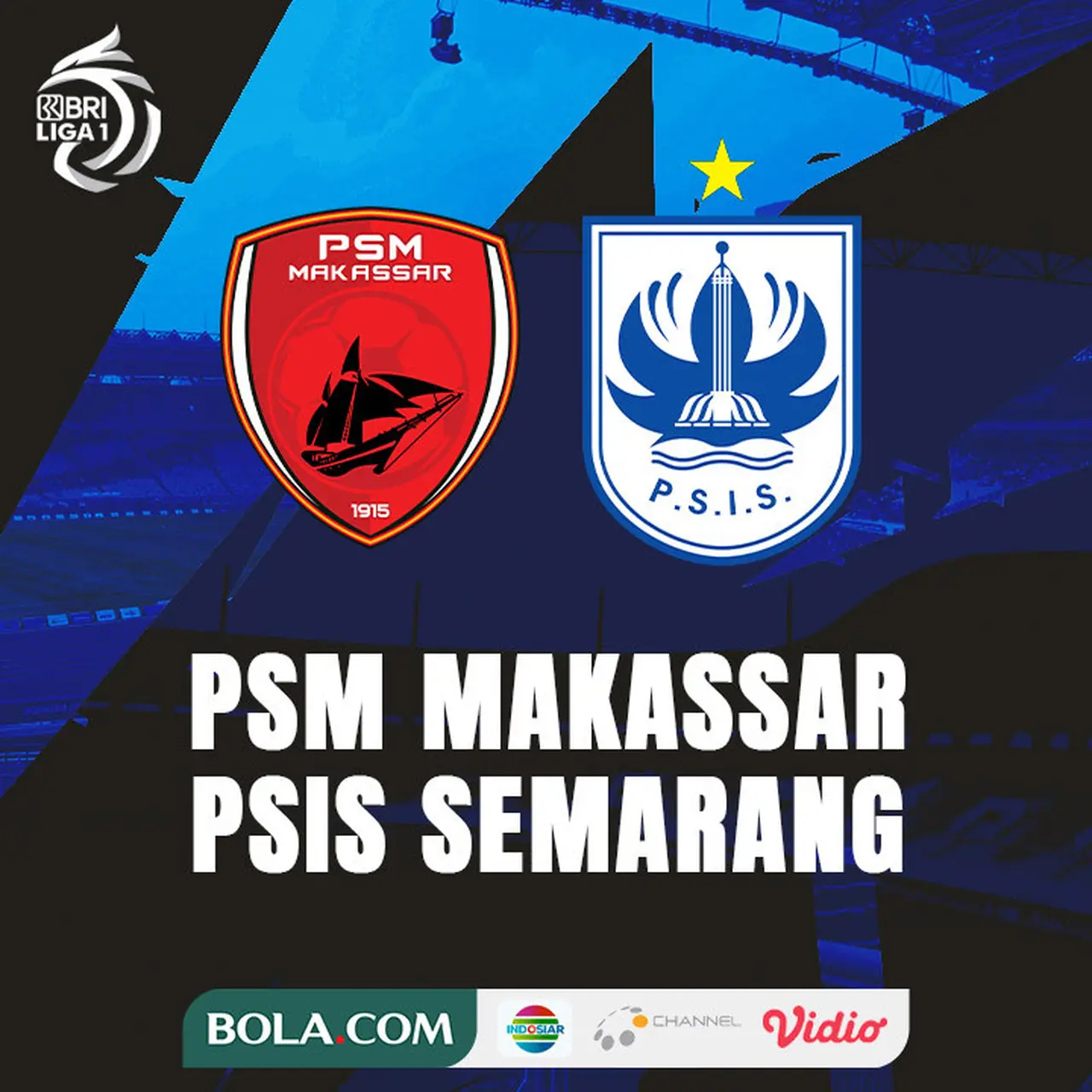 Link Live Streaming BRI Liga 1 di Vidio: PSM Makassar Vs PSIS Semarang ...