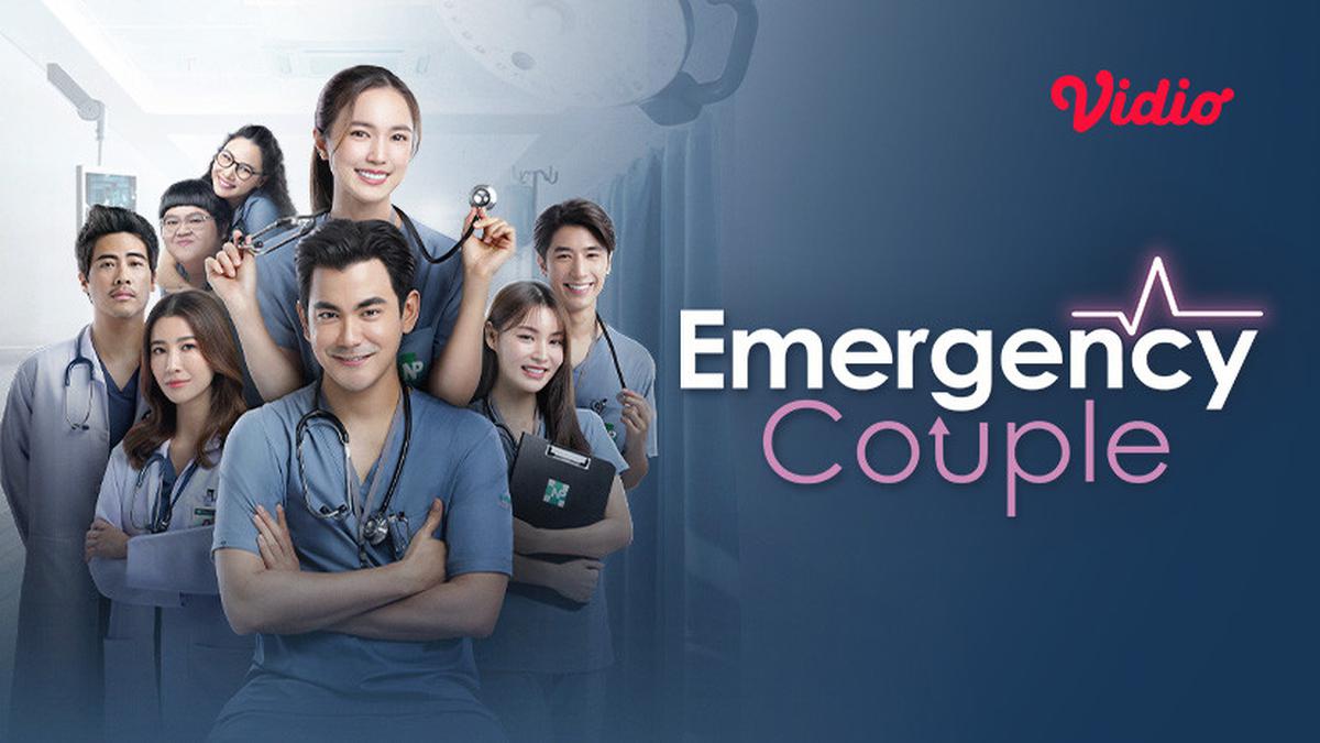 Sinopsis Drama Thailand Emergency Couple di Vidio, Pertemuan Kembali Pasangan Dokter yang Sudah ...