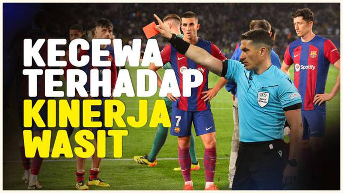 VIDEO: Barcelona Tersingkir dari Liga Champions, Xavi Salahkan Wasit - Spanyol Bola.com