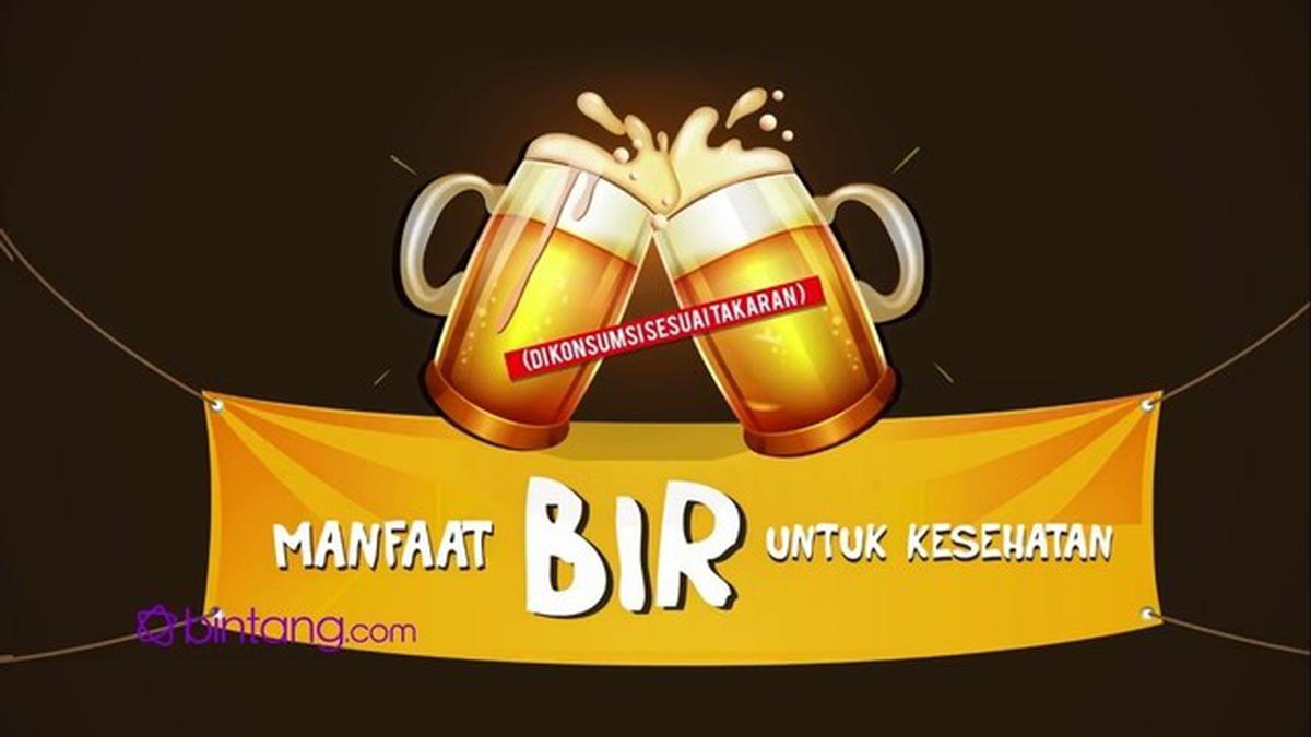 7 Manfaat Bir Bagi Kesehatan Manusia - Lifestyle Fimela.com