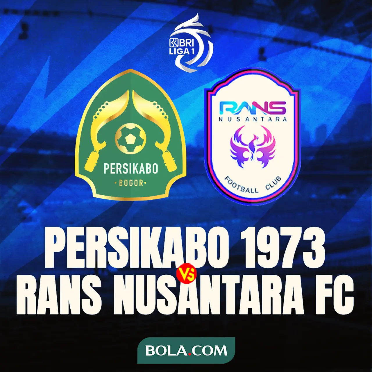Link Live Streaming Pertandingan BRI Liga 1: Persikabo Vs RANS Nusantara - Indonesia Bola.com