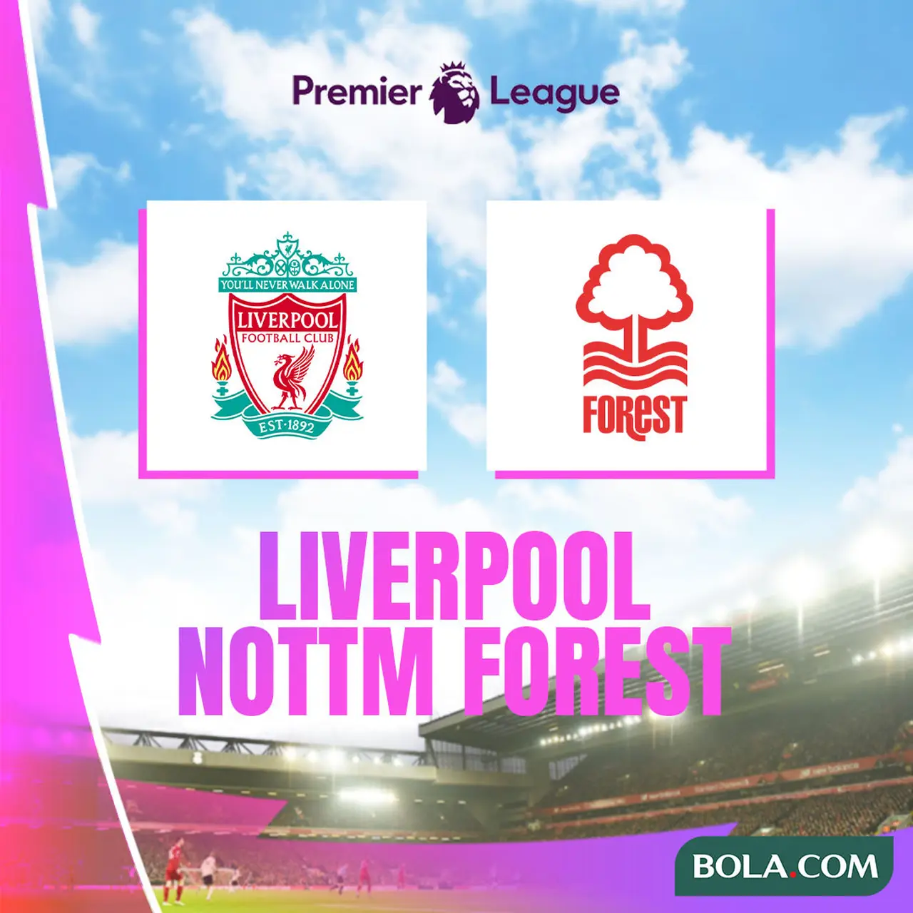 Prediksi Liga Inggris, Liverpool Vs Nottingham Forest: Kesempatan Tancap Gas di Jalur Juara ...