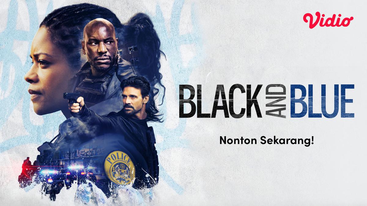 Sinopsis Film Action Black and Blue di Vidio, Pertarungan Menegangkan Antara Kebenaran dan ...