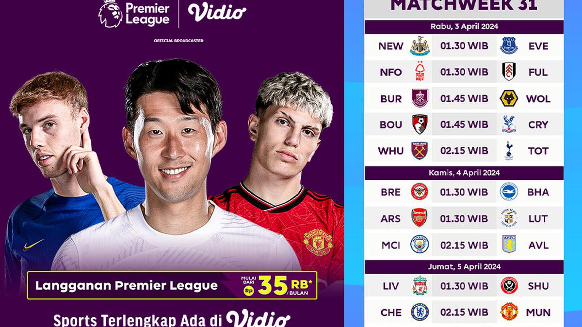 Jadwal Siaran Langsung Liga Inggris 2023/2024 Matchweek 31 di Vidio, 3-5 April 2024 - Inggris ...