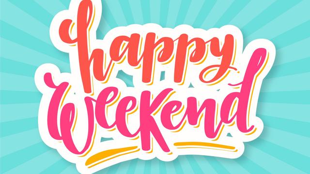 40 Kata-Kata Ucapan Happy Weekend, Bikin Bahagia - Ragam Bola.com