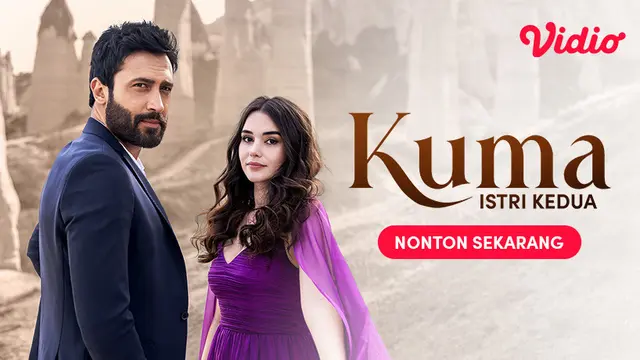 Sinopsis dan Link Nonton Drama Turki Kuma: Istri Kedua di Vidio, Angkat Kisah Poligami Modern ...