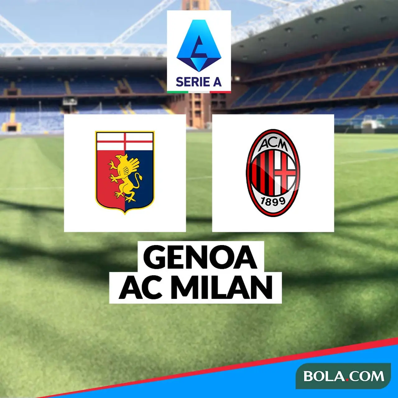 Prediksi Genoa Vs AC Milan di Liga Italia: I Rossoneri Ngotot Petik 3 Poin - Dunia Bola.com