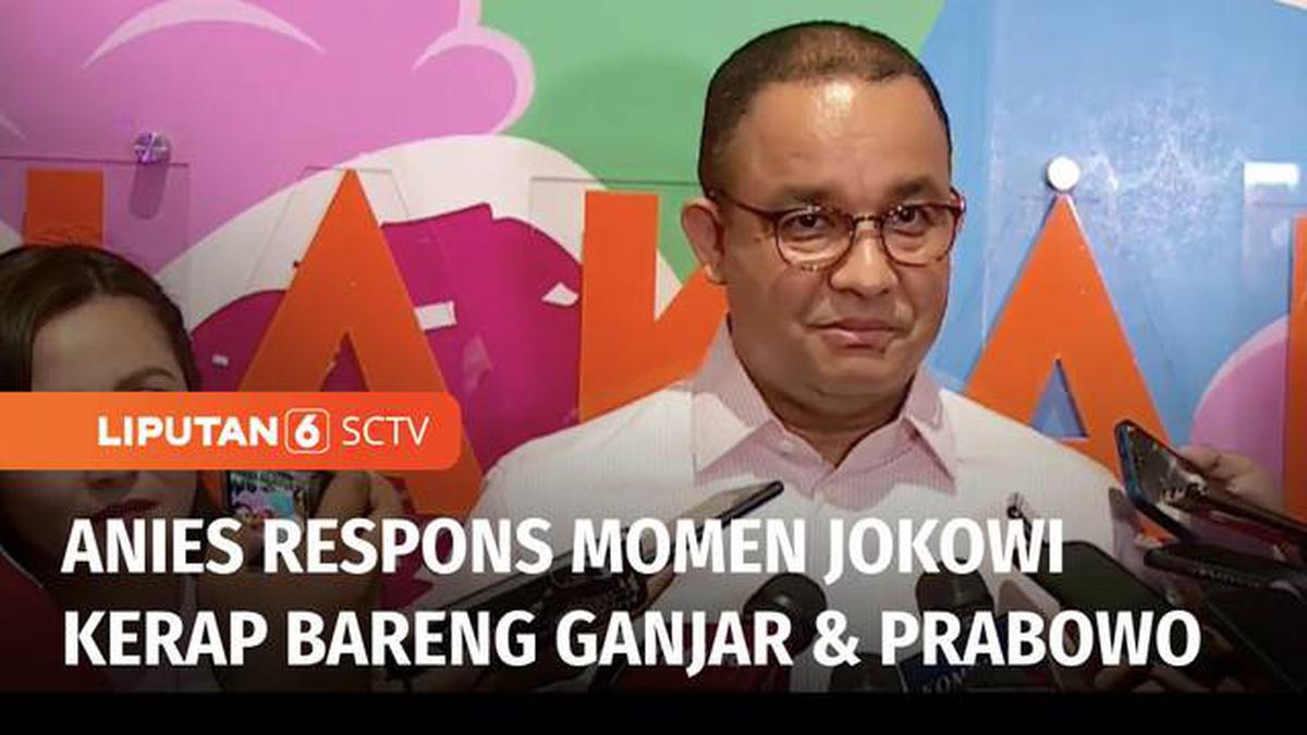 Video Anies Baswedan Respons Soal Jokowi Yang Kerap Bertemu Prabowo