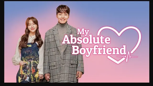 Sinopsis Drakor My Absolute Boyfriend Tayang Mulai Hari Ini di TV ...