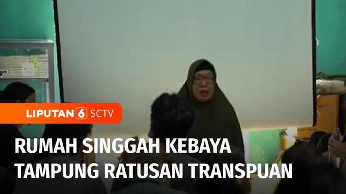 VIDEO: Rumah Singgah Kebaya Didirikan untuk Menampung Kaum Transpuan ...