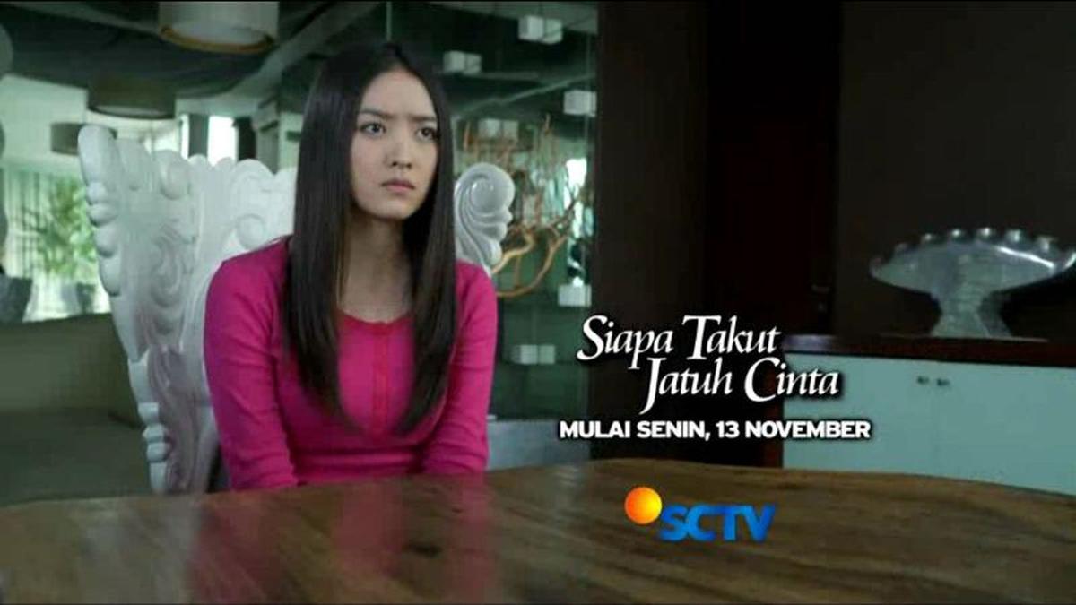 Ini Teaser Sinetron Baru SCTV Siapa Takut Jatuh Cinta