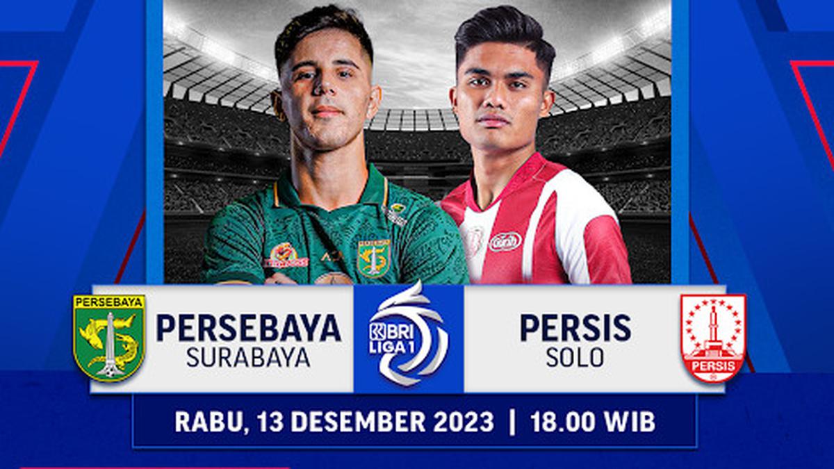 Jadwal dan Live Streaming BRI Liga 1 Persebaya Surabaya vs Persis Solo di Vidio - Bola Liputan6.com