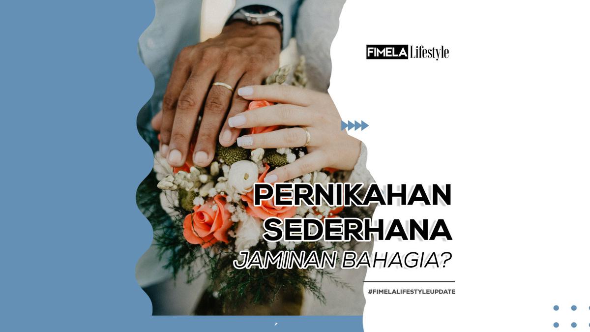 Viral Pernikahan Sederhana, Jaminan Langgeng dan Bahagia | Fimela Lifestyle Update - Lifestyle ...
