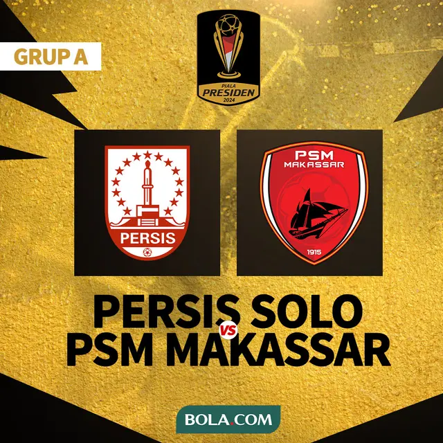 Link Live Streaming Piala Presiden 2024 di Vidio: Persis Solo Vs PSM Makassar - Indonesia Bola.com