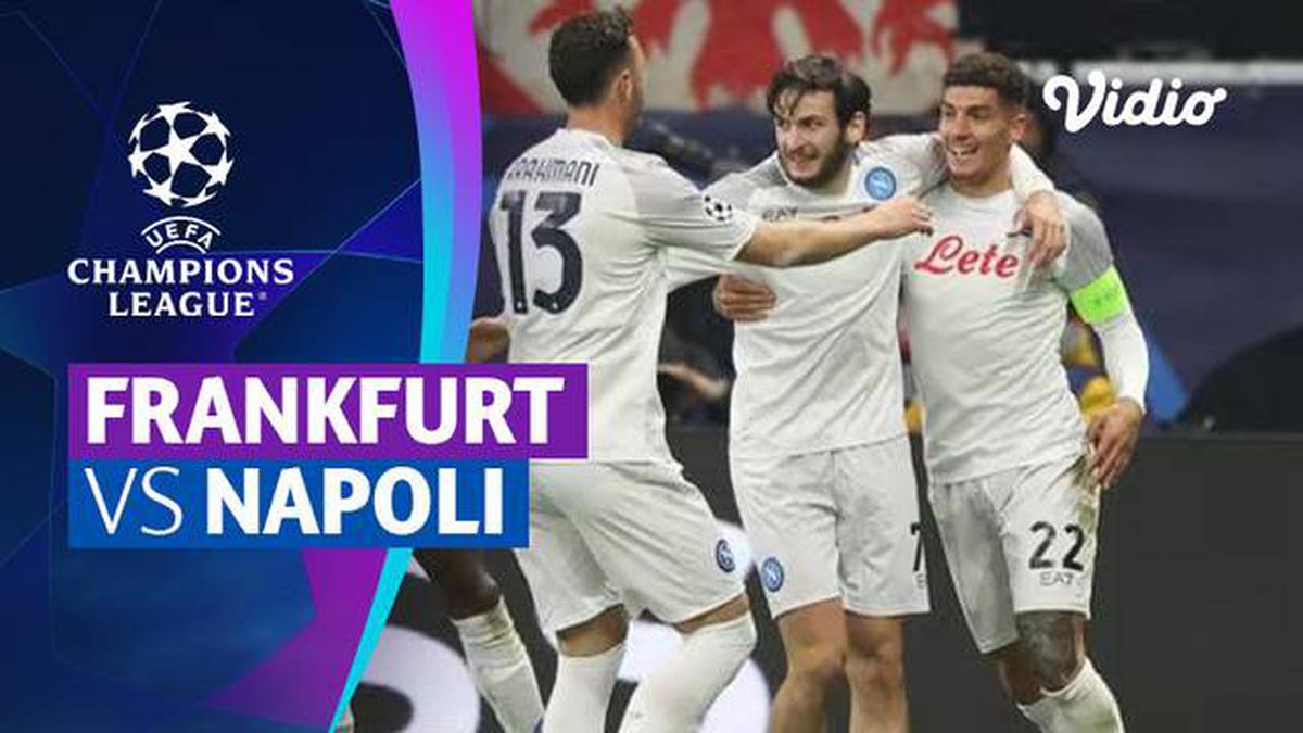 VIDEO: Napoli Kalahkan Eintracht Frankfurt 2-0 di Liga Champions
