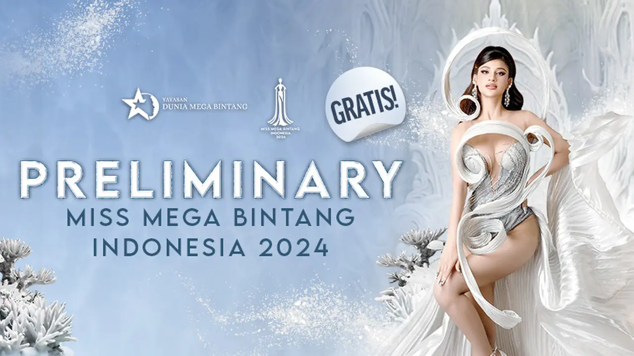 Saksikan PRELIMINARY Miss Mega Bintang Indonesia 2024 di Vidio - On Off Liputan6.com