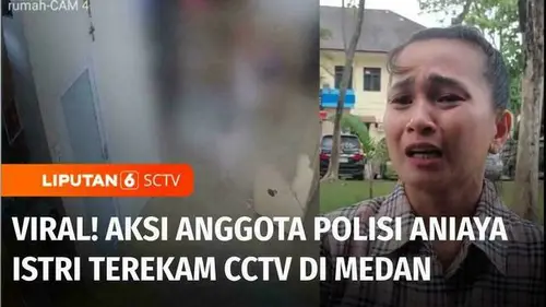 VIDEO: Viral! Aksi Anggota Polisi Aniaya Istrinya Terekam CCTV di Medan | Enamplus