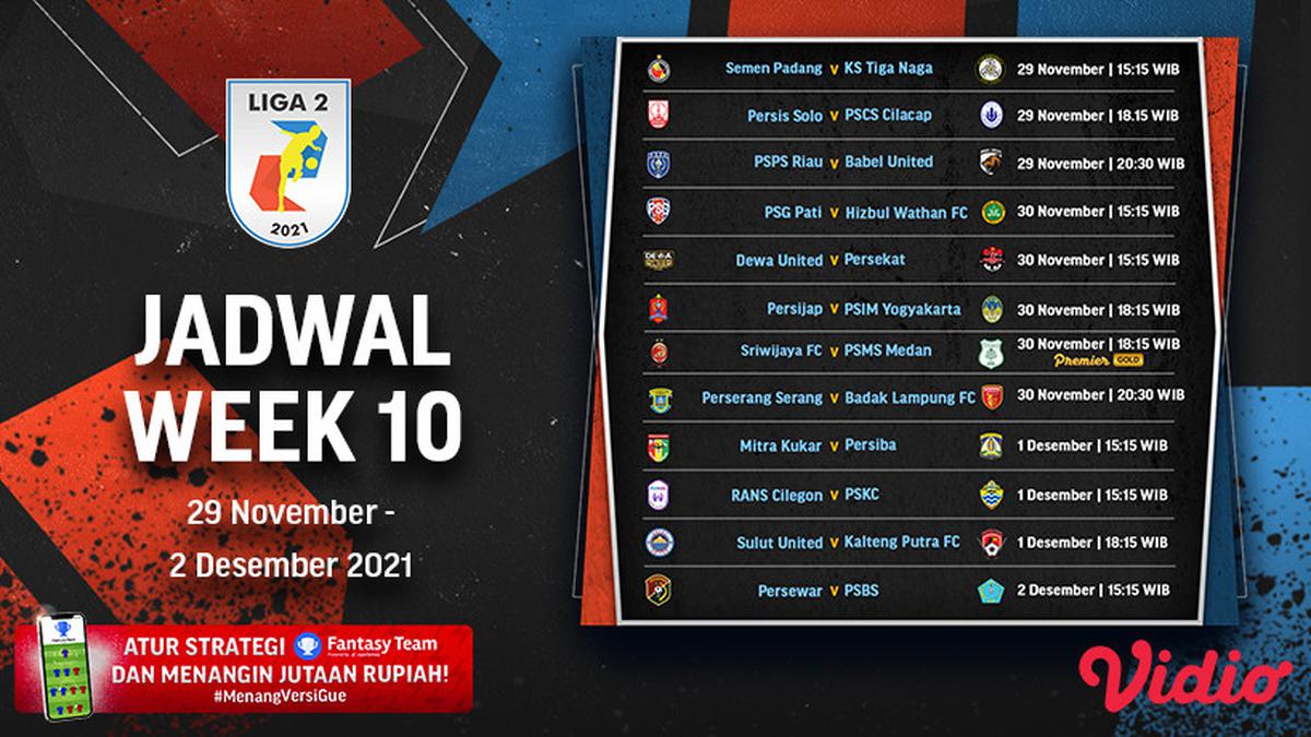 Jadwal dan Live Streaming Pertandingan Liga 2 2021/2022 Pekan Ini di ...
