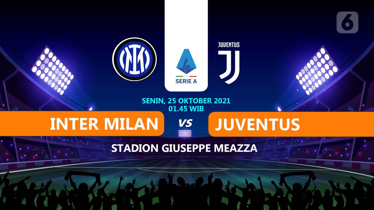 Sudah Dimulai di Vidio, Dapatkan Link Live Streaming Liga Italia Inter Milan vs Juventus - Bola ...