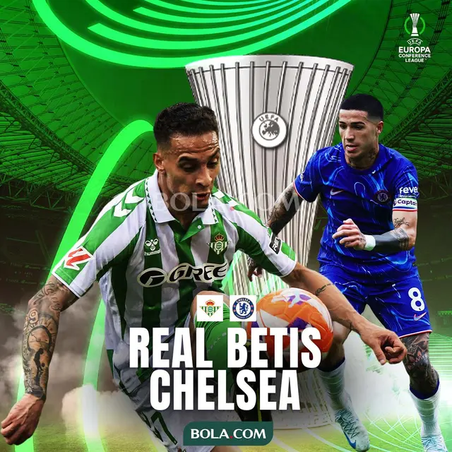 Link Live Streaming Real Betis Vs Chelsea, Final UEFA Conference League 2025: Duel Sengit di ...