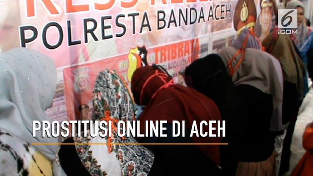 VIDEO: Praktik Prostitusi Online di Aceh Terbongkar - Regional Liputan6.com