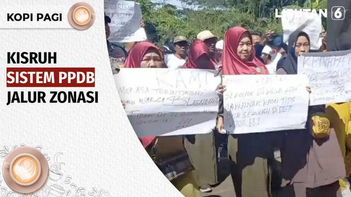 VIDEO: Sistem PPDB Jalur Zonasi Tuai Protes Orang Tua, Banyak ...