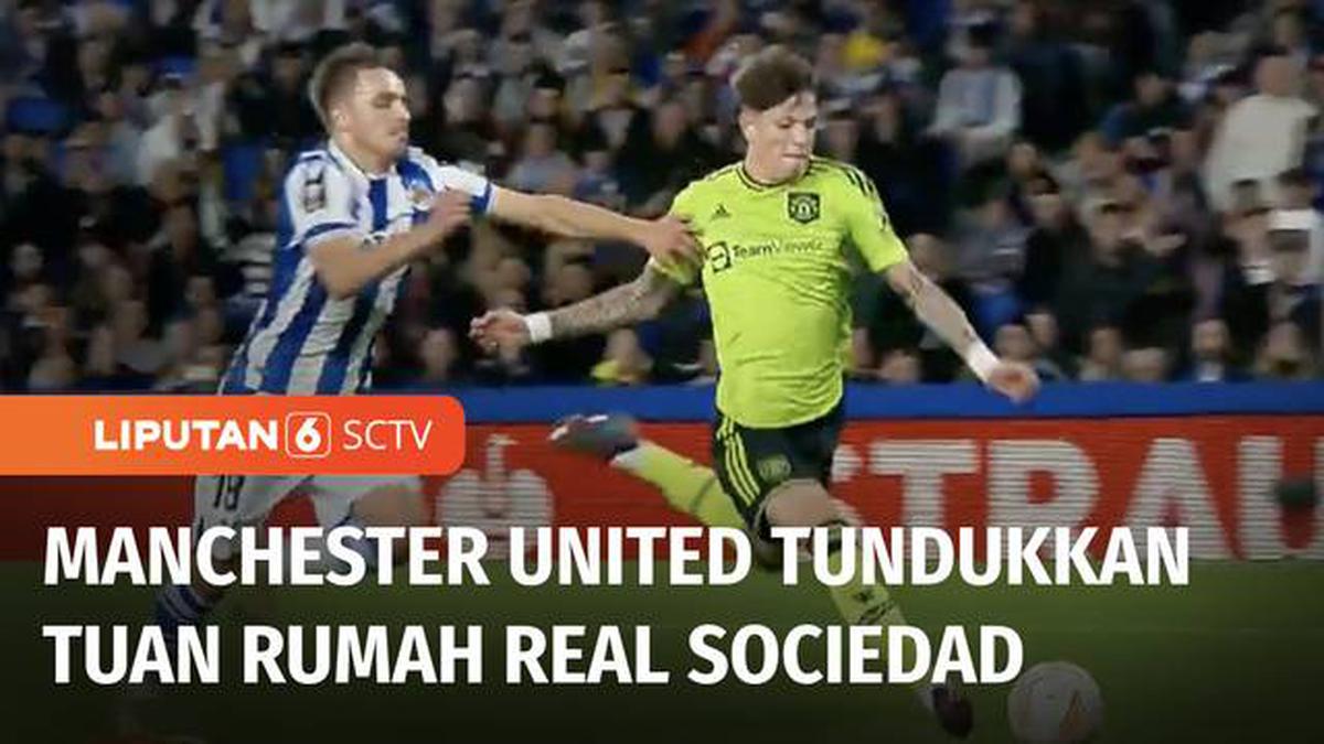 Video Manchester United Menang Tipis 1 0 Atas Real Sociedad Gol