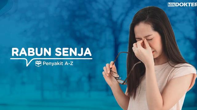 Ketahui Penyebab Seseorang Alami Rabun Senja - Health Liputan6.com