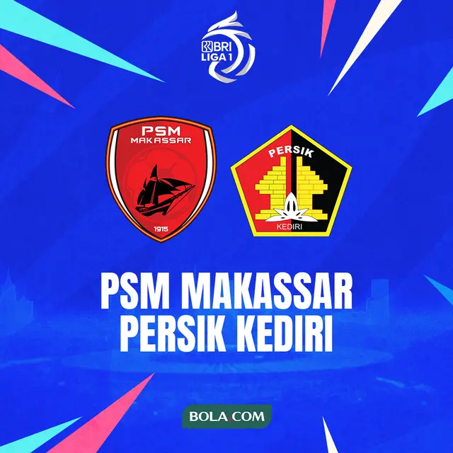 Link Live Streaming PSM Makassar Vs Persik Kediri di BRI Liga 1 ...