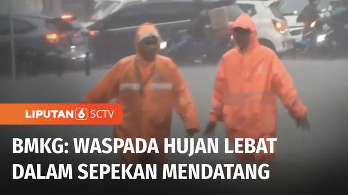 Video Bmkg Keluarkan Peringatan Hujan Lebat Di Sejumlah Wilayah