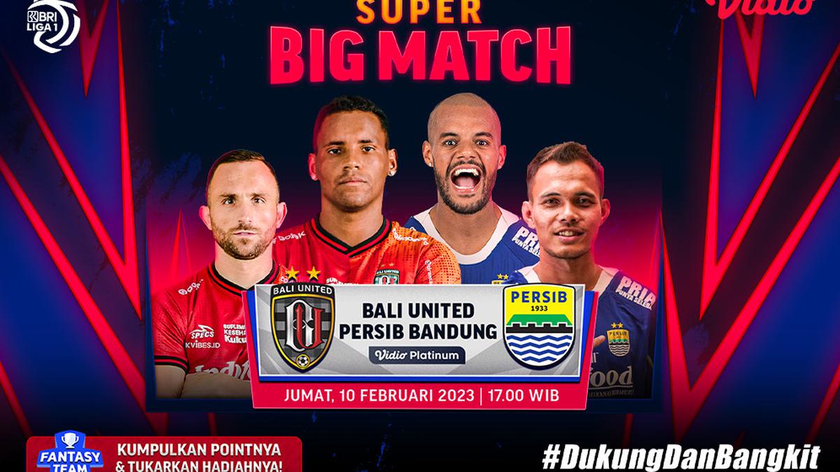 Live Streaming Bali United vs Persib Bandung di Vidio, Jumat 10 ...
