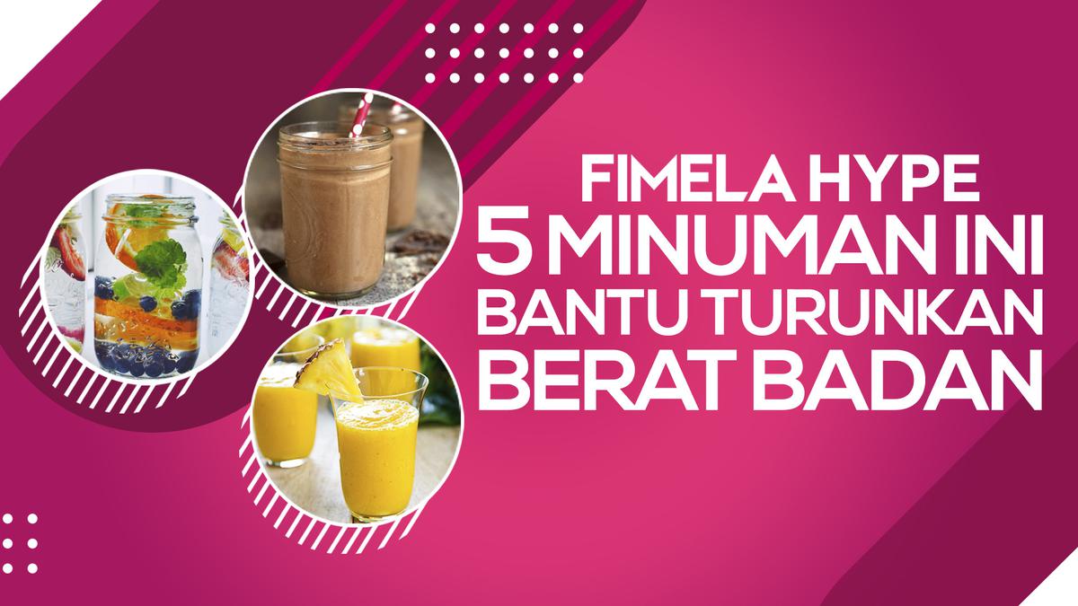 5 Minuman Ini Bantu Turunkan Berat Badan - Lifestyle Fimela.com